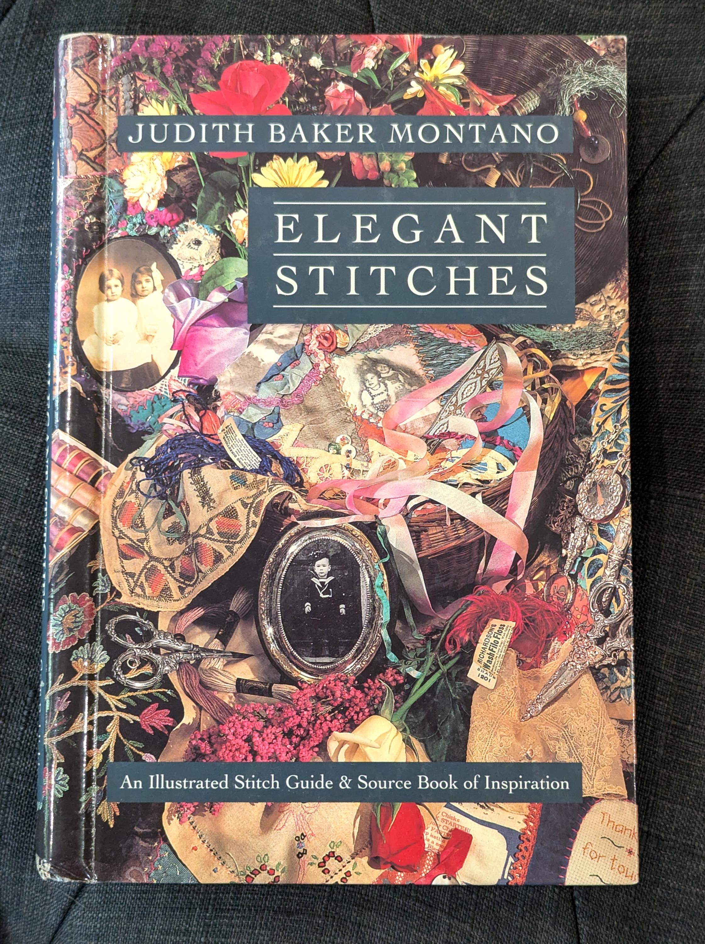 Elegant Stitches by Judith Baker Montano 1995 Embroidery Book Spiral ...