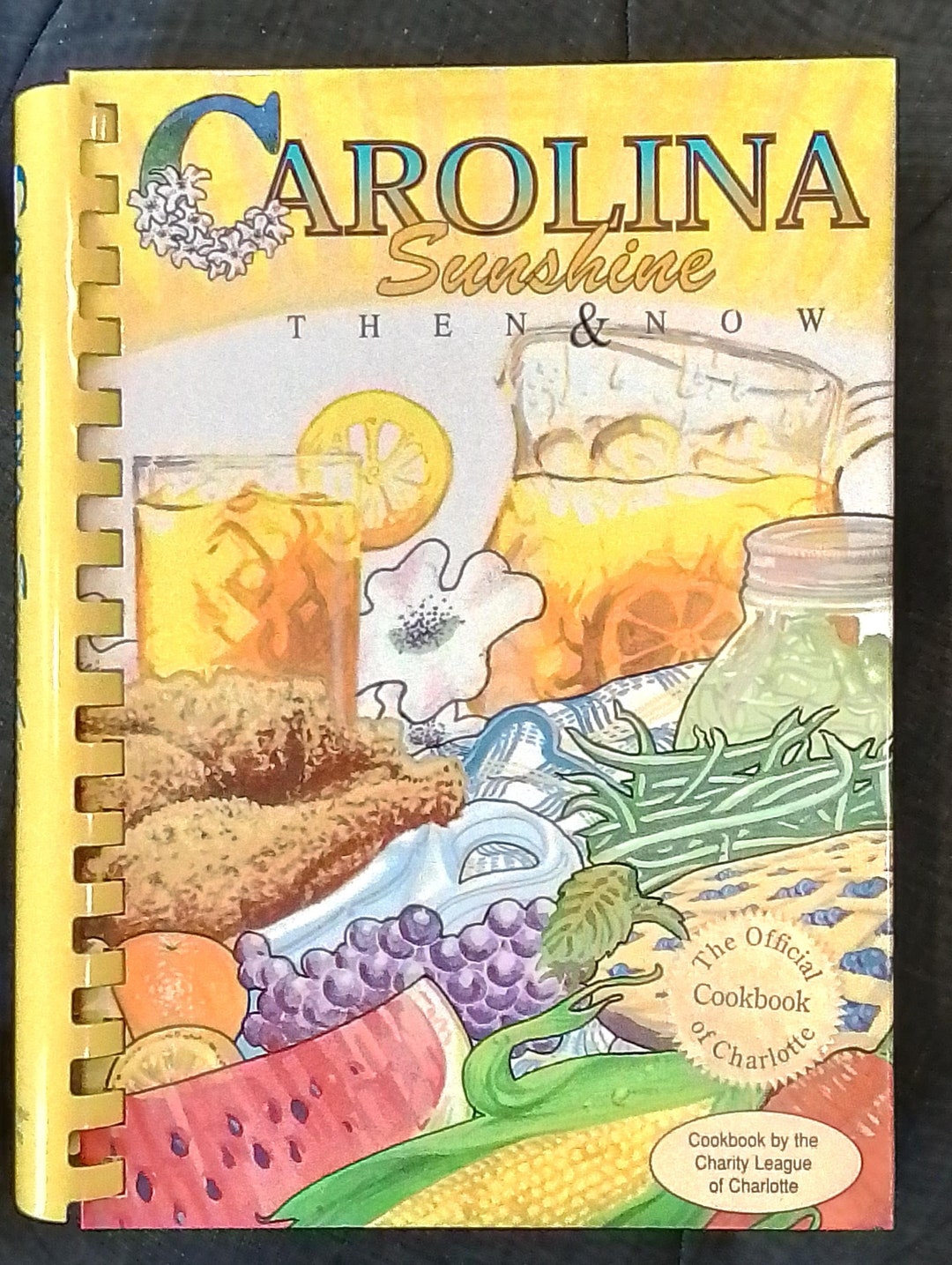 Carolina Sunshine Then & Now Spiral Bound Cookbook 1998 Hardback by ...