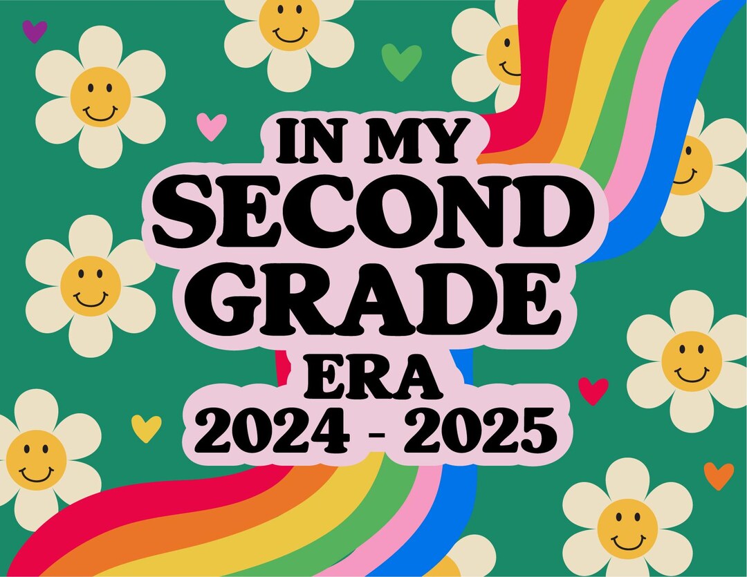 In My Second Grade Era Back to School Sign. First Day of Second Grade ...