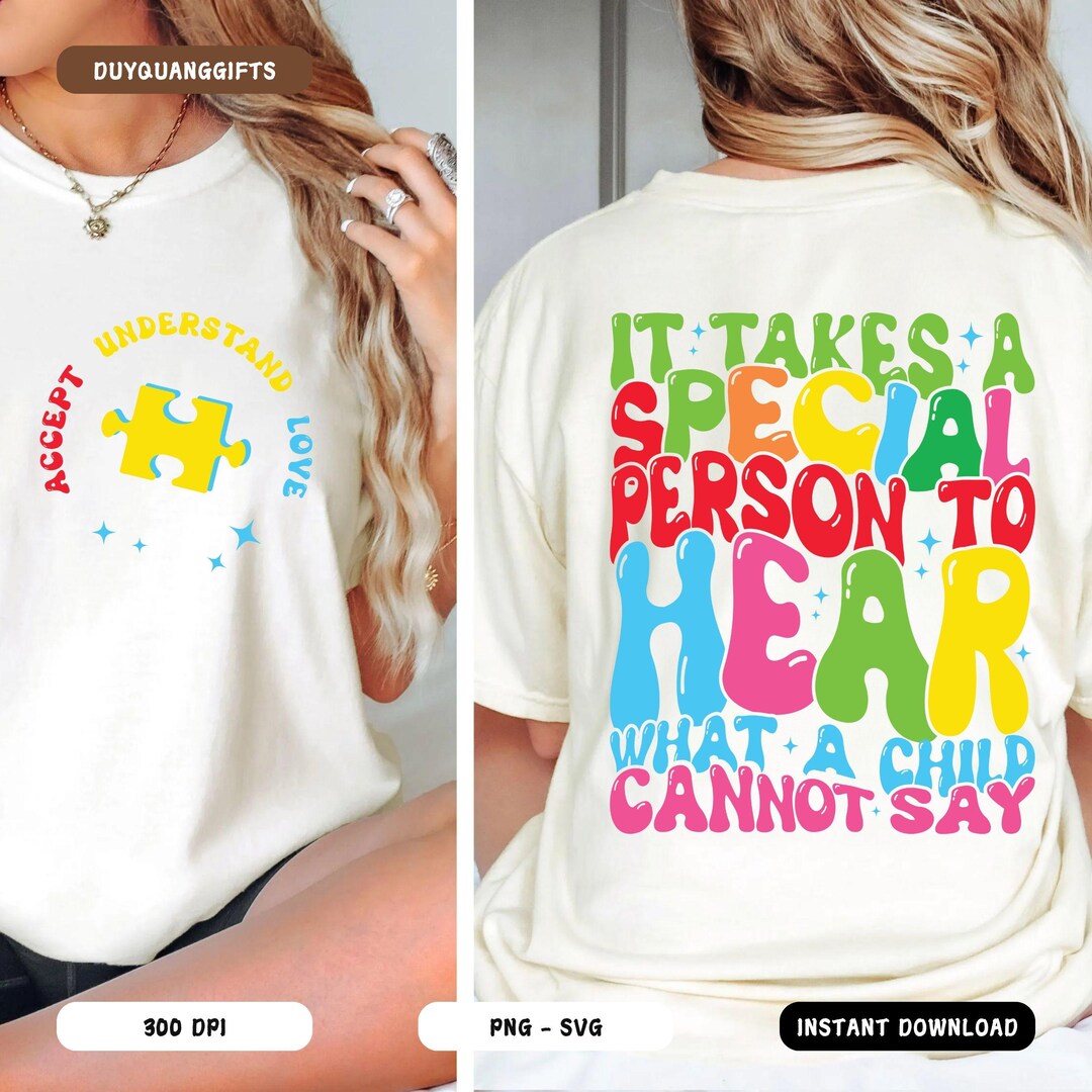 It Takes a Special Person to Hear What a Child Cannot Say SVG PNG ...