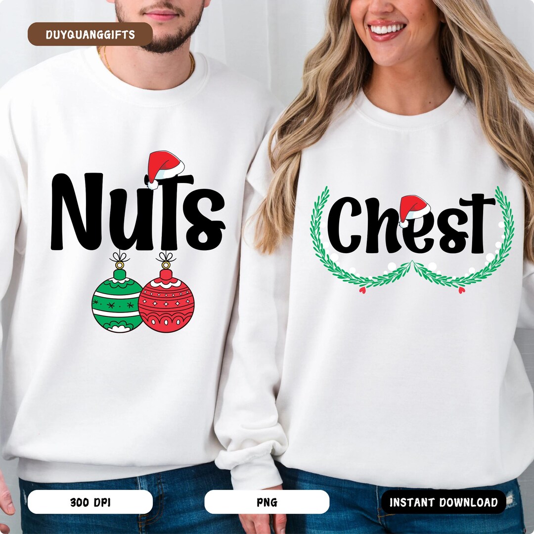 Funny Chest Nuts Matching PNG, Adult Christmas Png, Chest Nuts Shirts ...