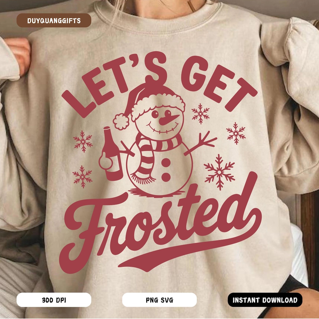 Let's Get Frosted SVG, Christmas Let's Get Frosted Svg, Cute Snowman ...