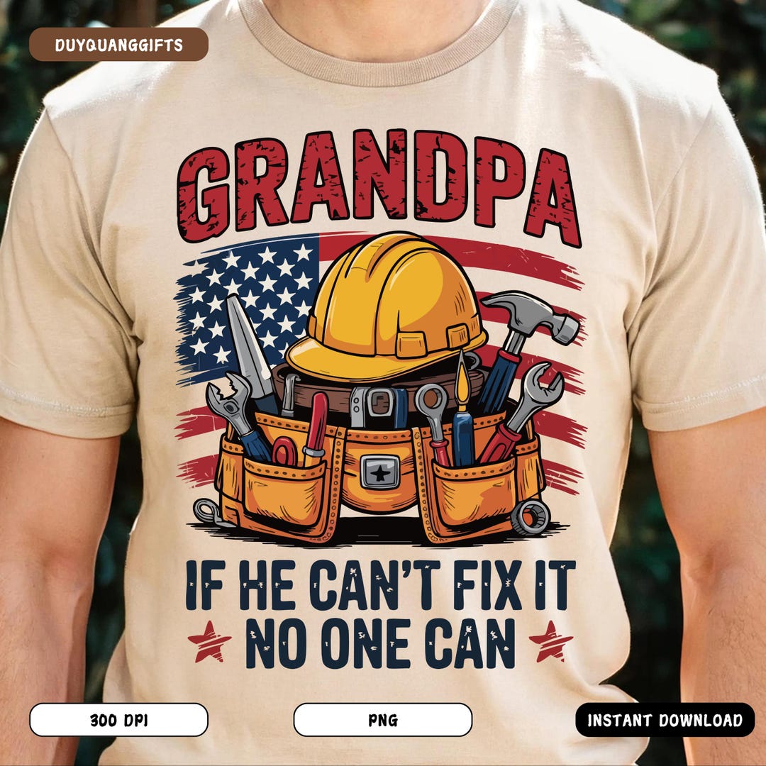Grandpa Fix It PNG, If He Can't Fix It No One Can Design, Tool Belt ...