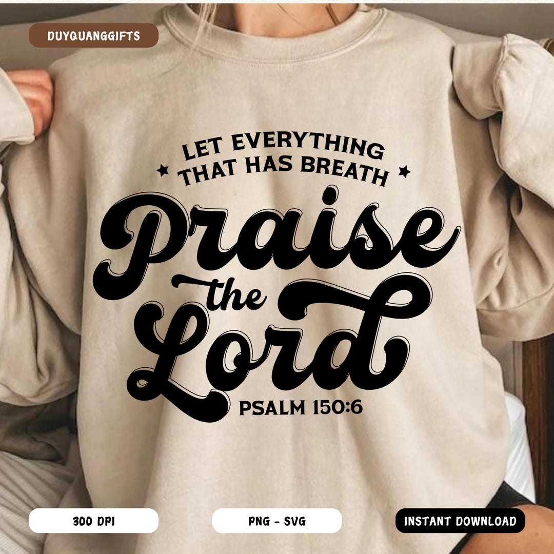 Let Every Breath Praise the Lord Svg, Faith Based Svg, Christian Png ...