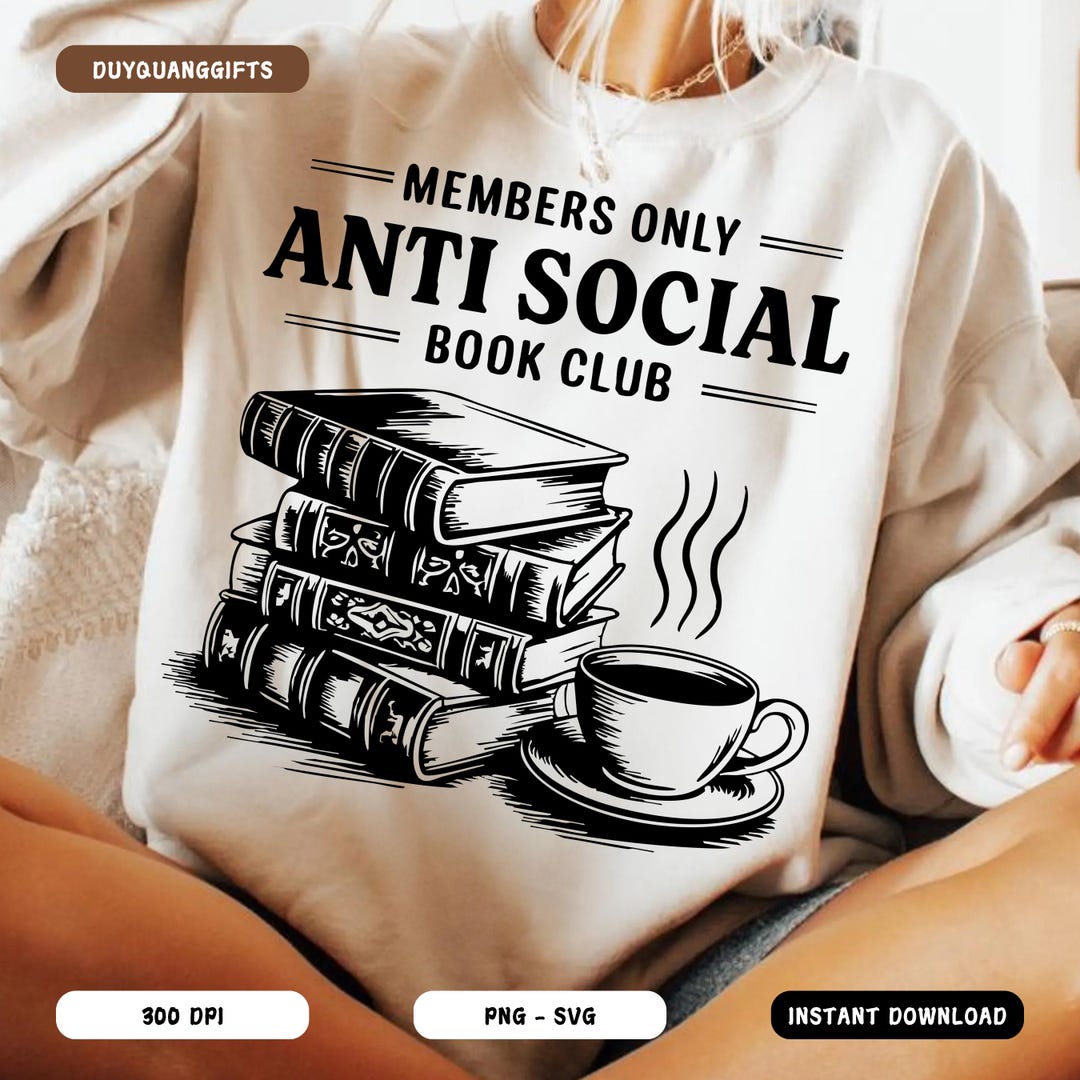 Anti Social Book Club SVG PNG, Introverted Reader Sublimation, Retro Bookish Shirt Design ...