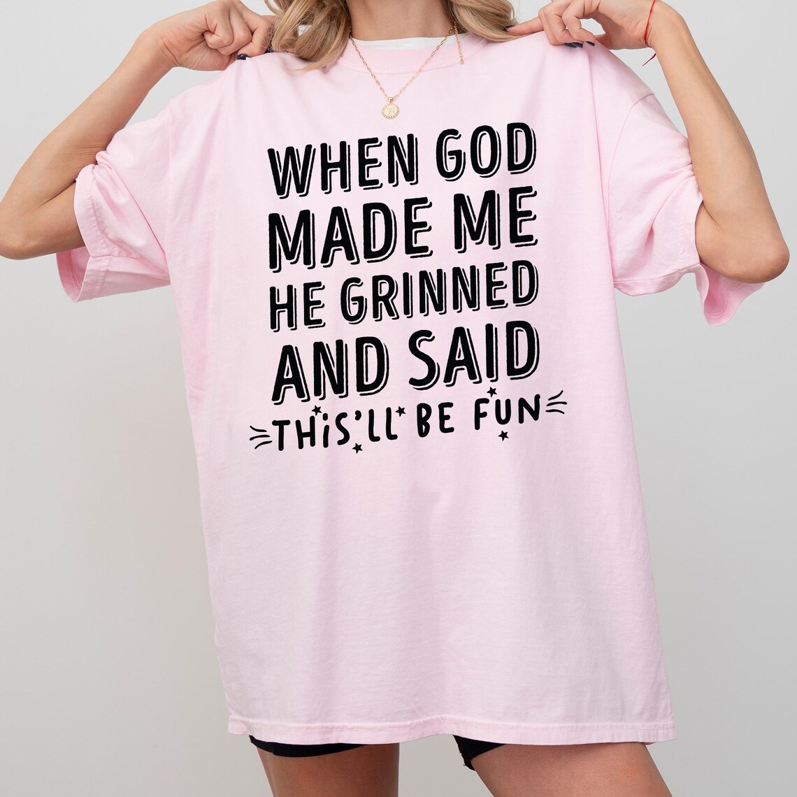 When God Made Me Svg Png, He Grinned and Said Svg, This'll Be Fun Svg ...