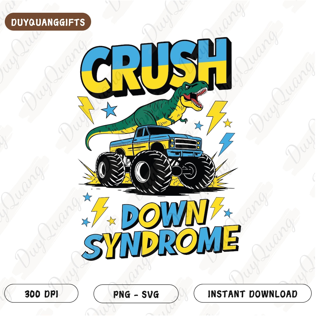 Crush Down Syndrome PNG, Monster Truck Awareness Shirt PNG, Blue Yellow ...