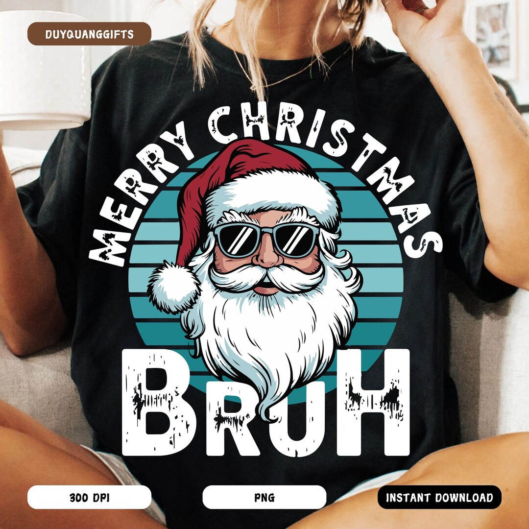Merry Christmas Bruh PNG, Santa Bruh Png, Retro Boy Christmas Shirt ...