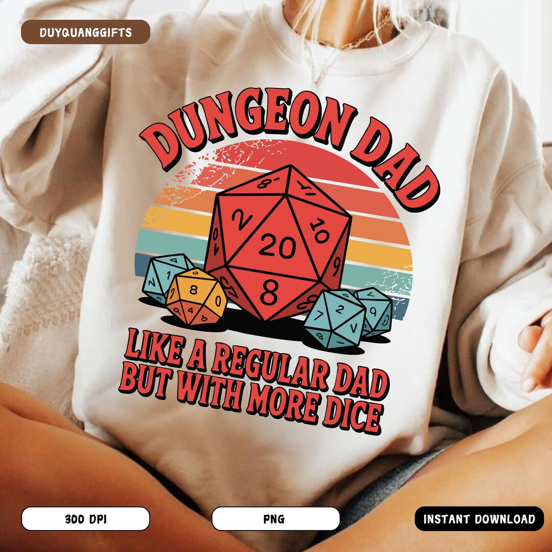DND Shirt PNG, Dungeon Dad Sublimation Design, Like a Regular Dad but ...