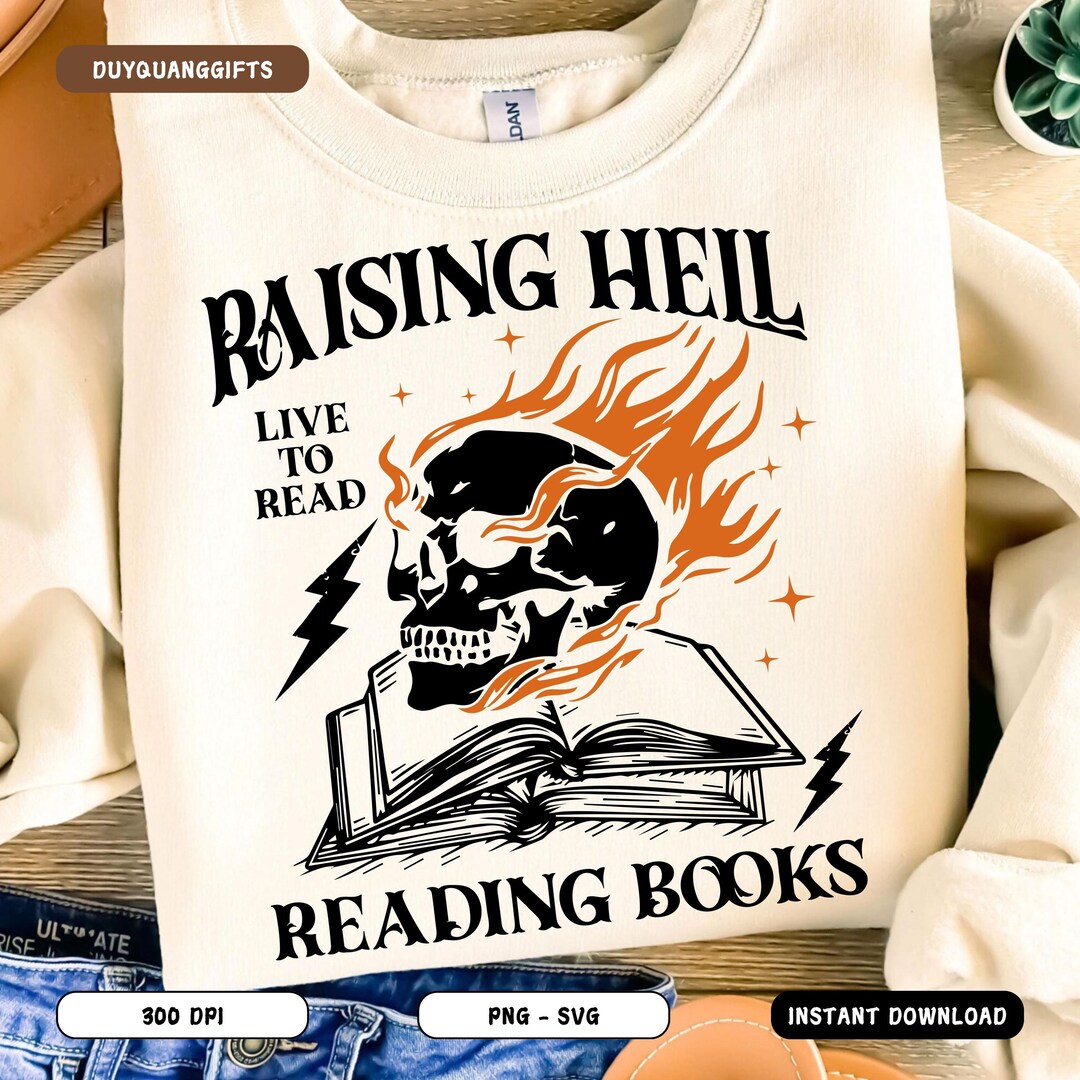 Raising Hell Reading Books SVG, Book Lover Skull PNG, Retro Rocker Shirts, Funny Reading Teacher ...