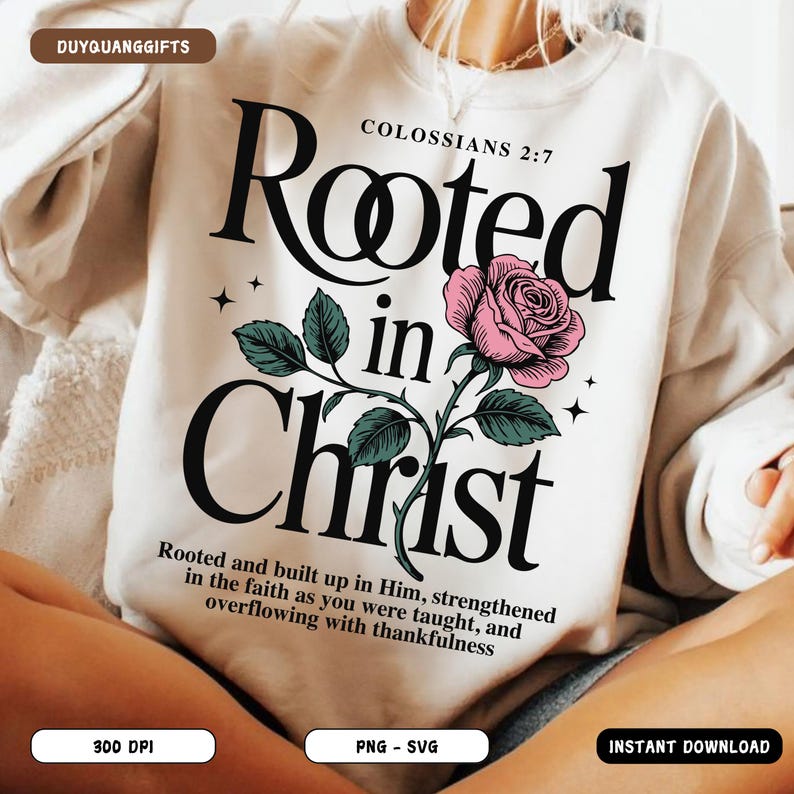 Rooted in Christ PNG SVG, Faith Based Shirt PNG, Bible Verse Christian ...