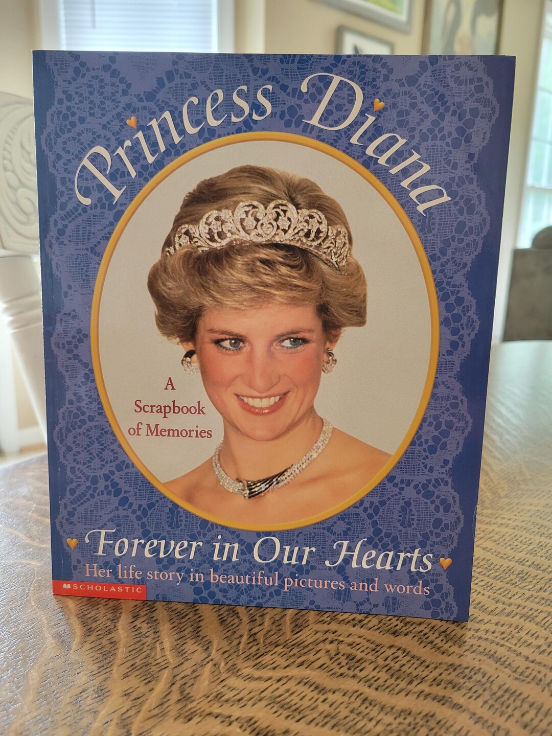 Princess Diana Forever in Our Hearts a Scrapbook of Memories ...