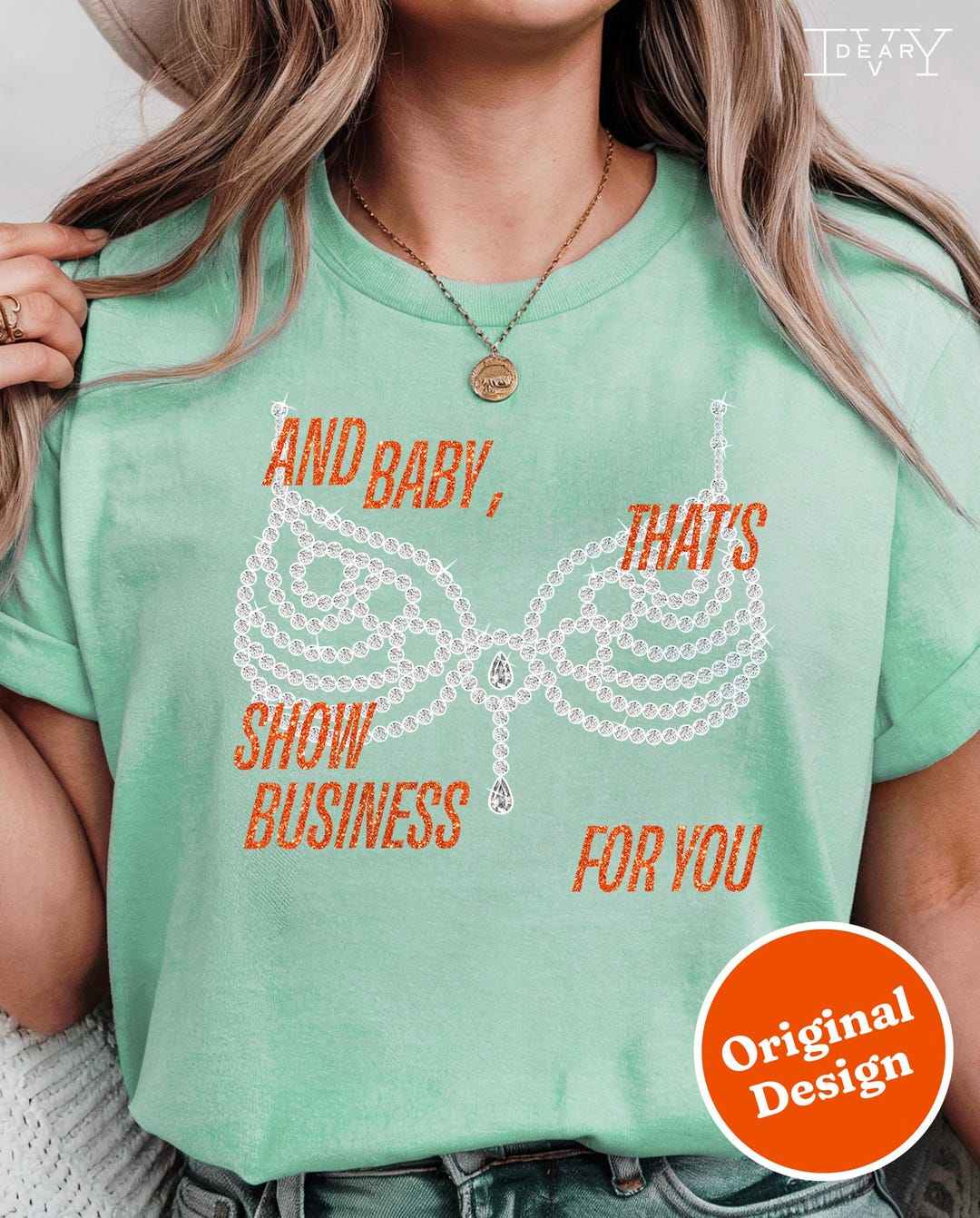Showgirl T-shirt: Rhinestone Bra Design, "and Baby, That's Show ...