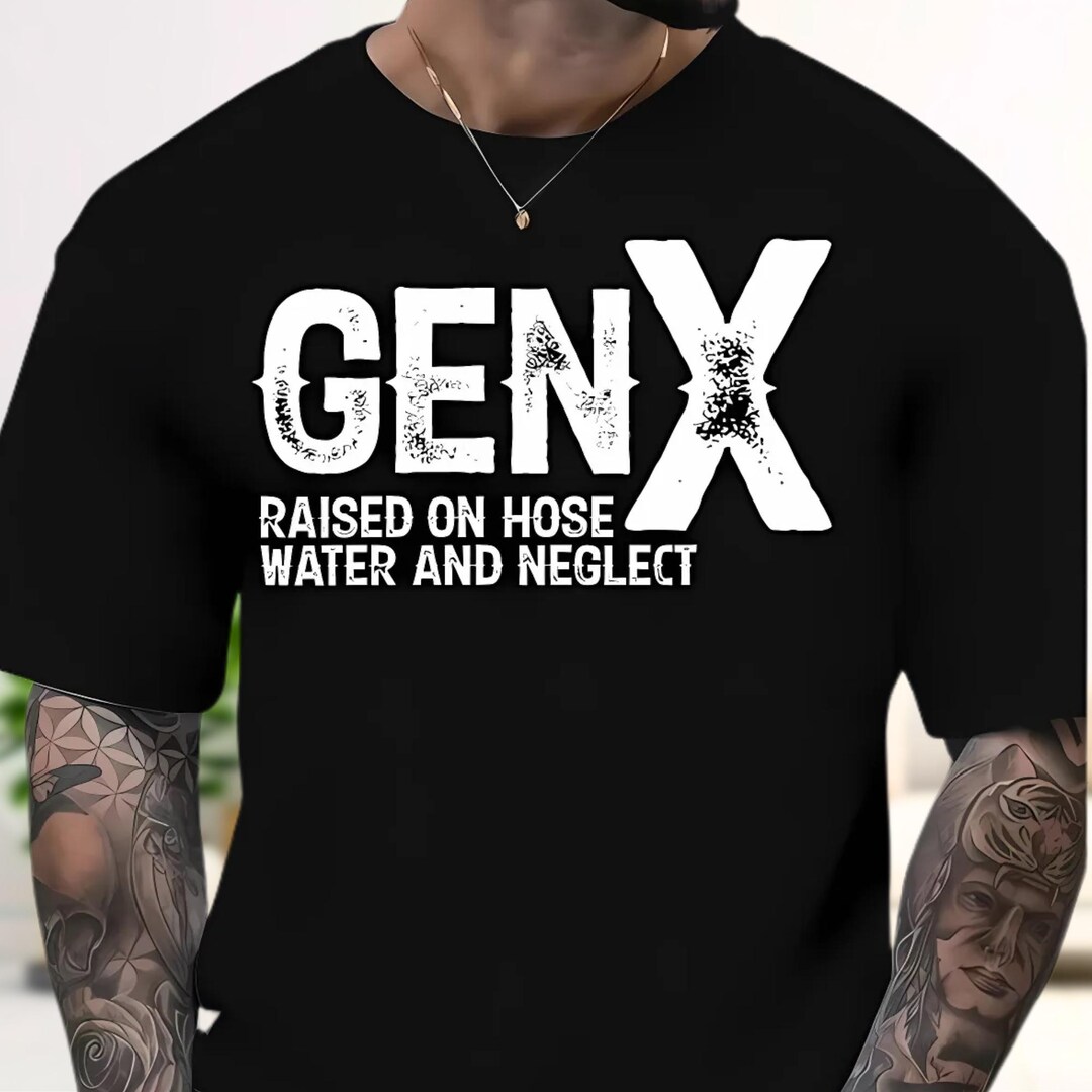 Gen X Nostalgia T-shirt for Men Who Know Hose Water and Neglect ...
