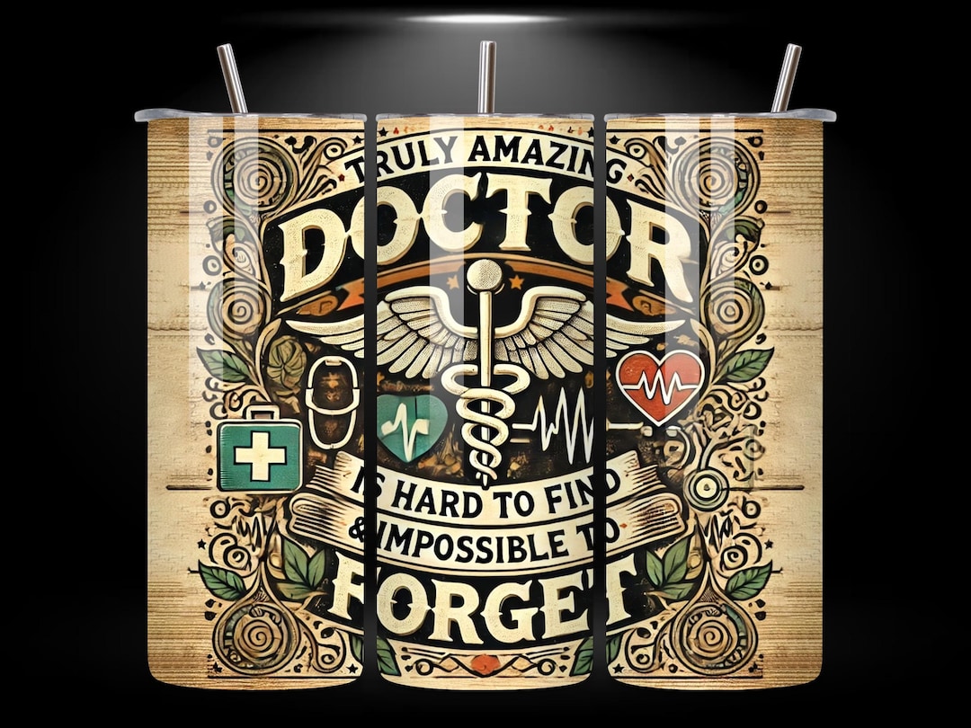 Truly Amazing Doctor 20oz Skinny Tumbler Wrap PNG, Inspirational ...
