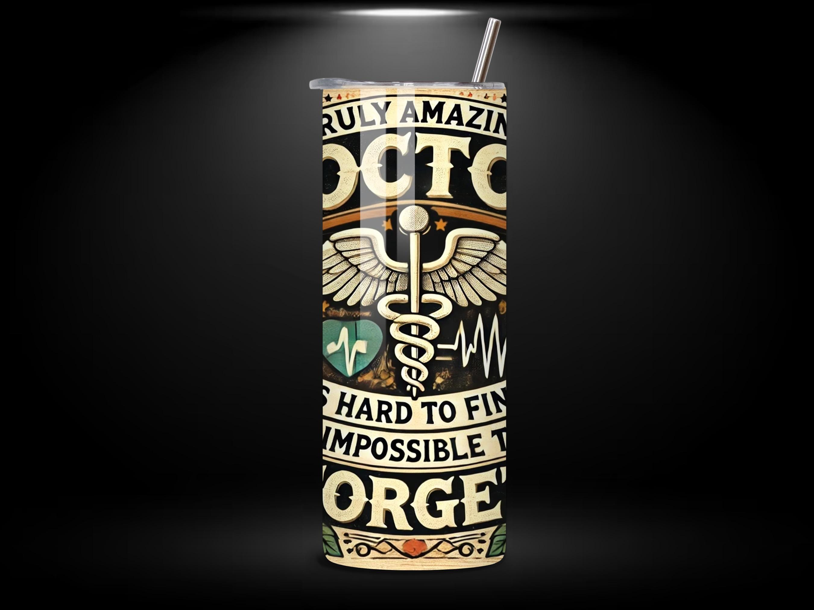 Truly Amazing Doctor 20oz Skinny Tumbler Wrap PNG, Inspirational ...