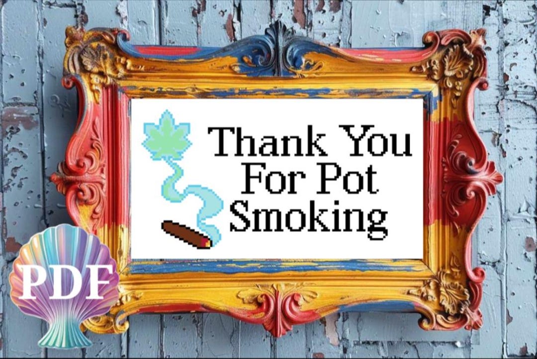 Thank You for Pot Smoking. Cross-stitch PATTERN - Etsy