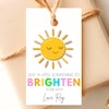 A Little Sunshine to Brighten Your Day Tag - Printable - Thoughtful ...