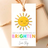 A Little Sunshine to Brighten Your Day Tag - Printable - Thoughtful ...