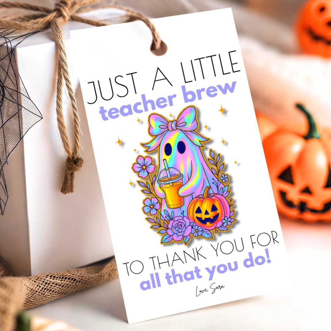 Halloween Gift Tag Just a Little Teacher Brew Printable Ghost Coffee ...