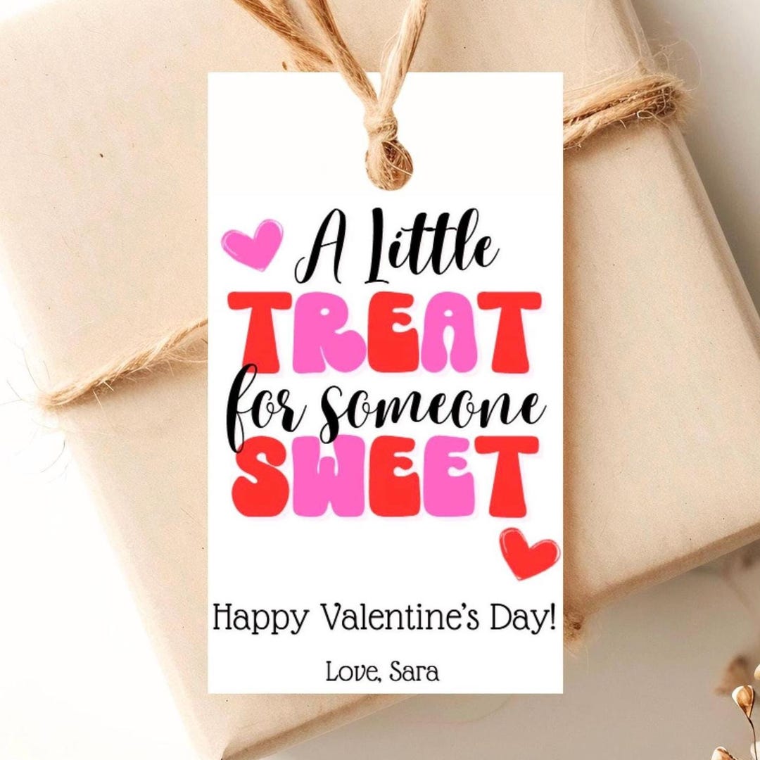 EDITABLE Valentine Gift Tag Printable A Little Treat for Someone Sweet ...