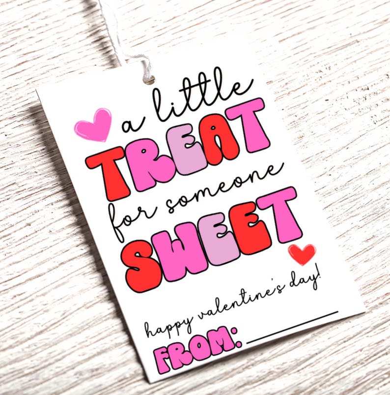 EDITABLE Valentine Gift Tag Printable A Little Treat for Someone Sweet ...