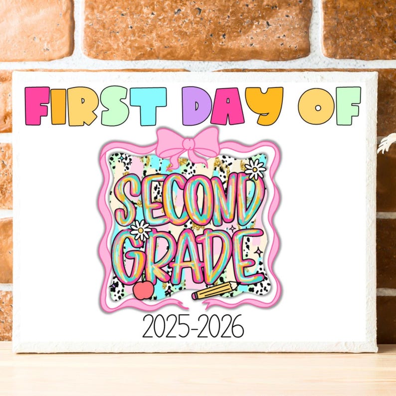 First Day of Second Grade Sign First Day of School Sign Back to School ...
