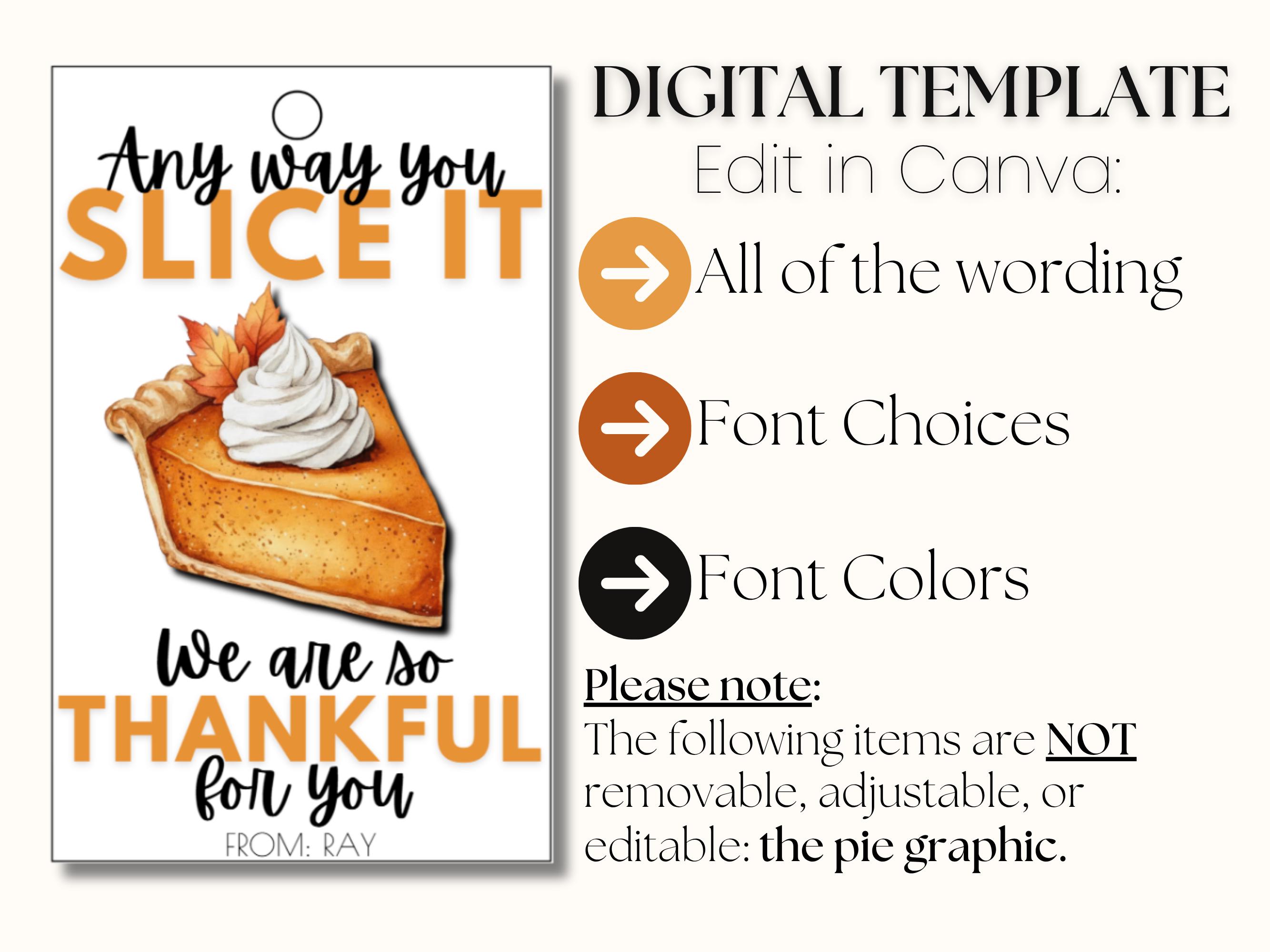 Thanksgiving Gift Tag We Are so Thankful for You Pumpkin Pie Slice Tags ...