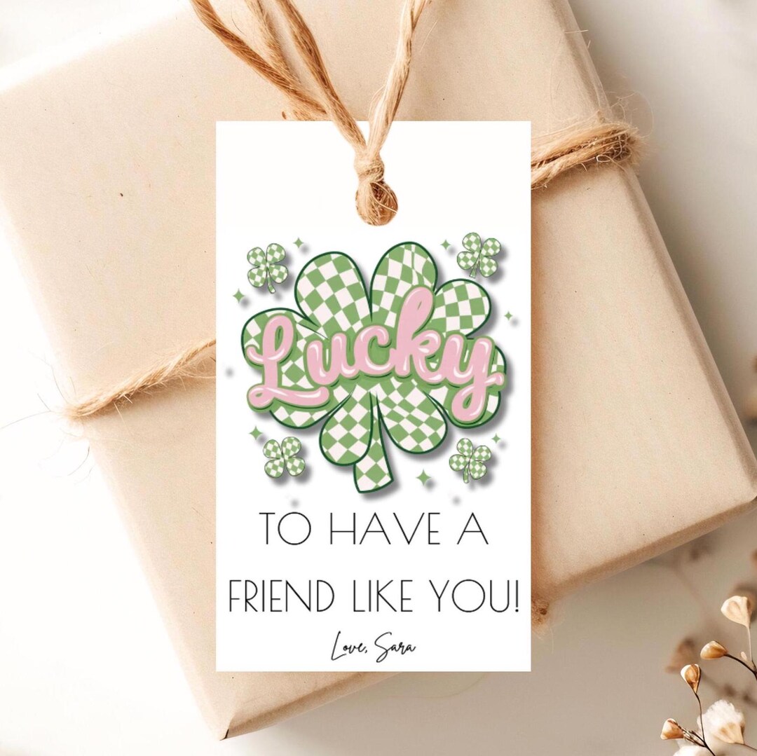 St. Patrick's Day Gift Tag Lucky to Have a Friend Like You Gift Tag ...