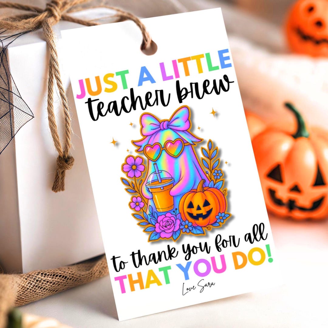 Halloween Gift Tag Just a Little Teacher Brew Printable Ghost Coffee ...