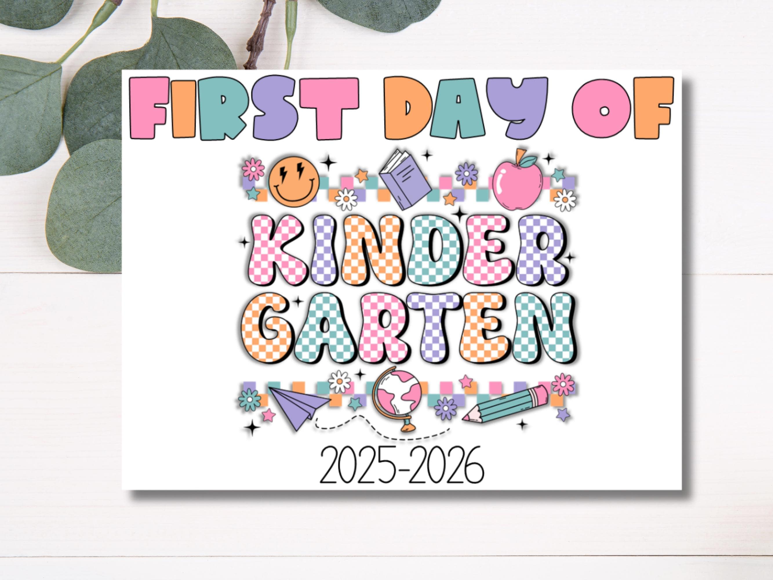 First Day of Kindergarten Sign Photo Prop Keepsake Instant Download - Etsy