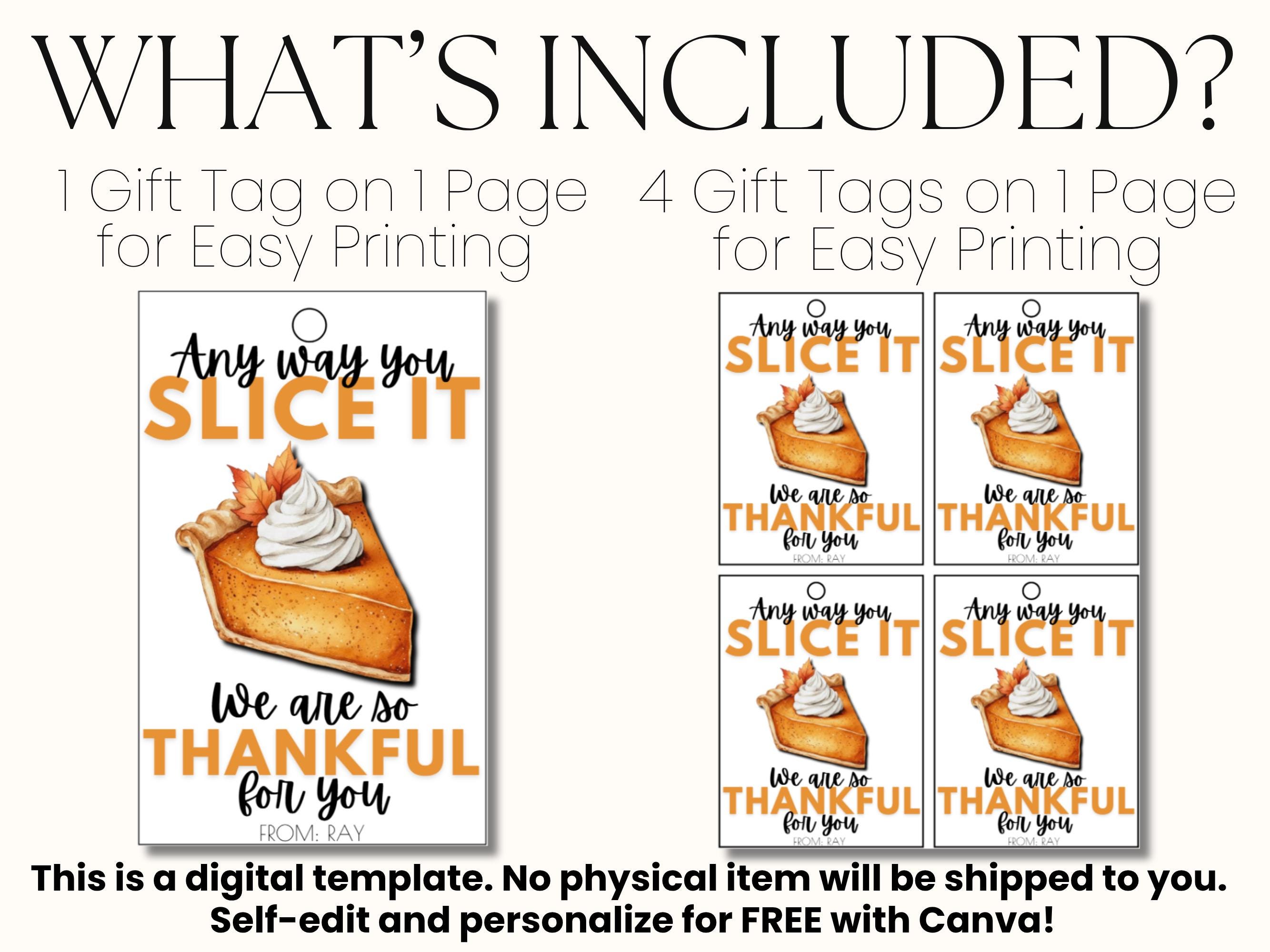 Thanksgiving Gift Tag We Are so Thankful for You Pumpkin Pie Slice Tags ...