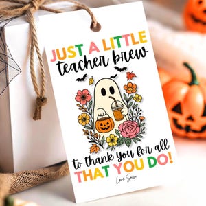 Halloween Gift Tag Just a Little Teacher Brew Printable Ghost Coffee ...