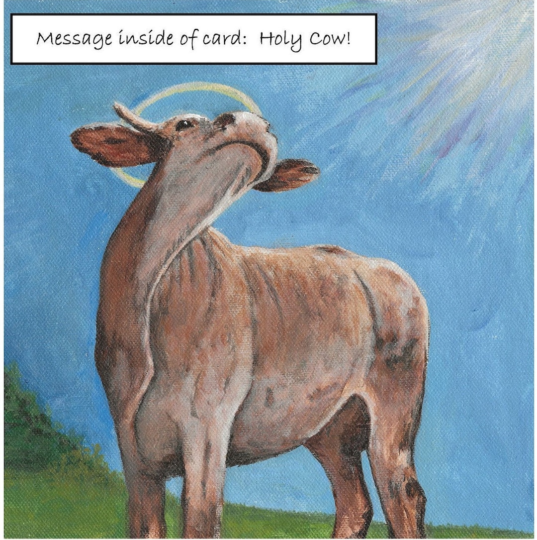 Holy Cow Card, Hand Made From a Print of Original Artwork Containing a ...