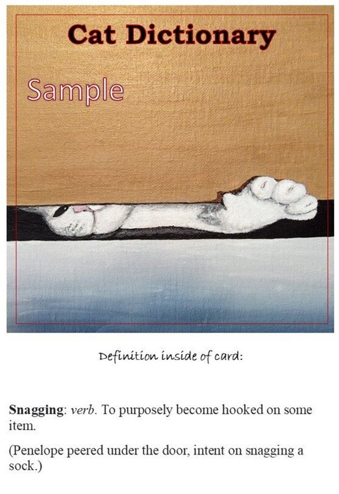 Cat Dictionary Card, Snagging: Verb. to Purposely Become Hooked on ...
