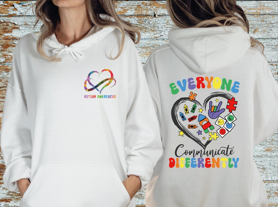 Everyone Communicate Differently Sweatshirt, Autism Awareness ...