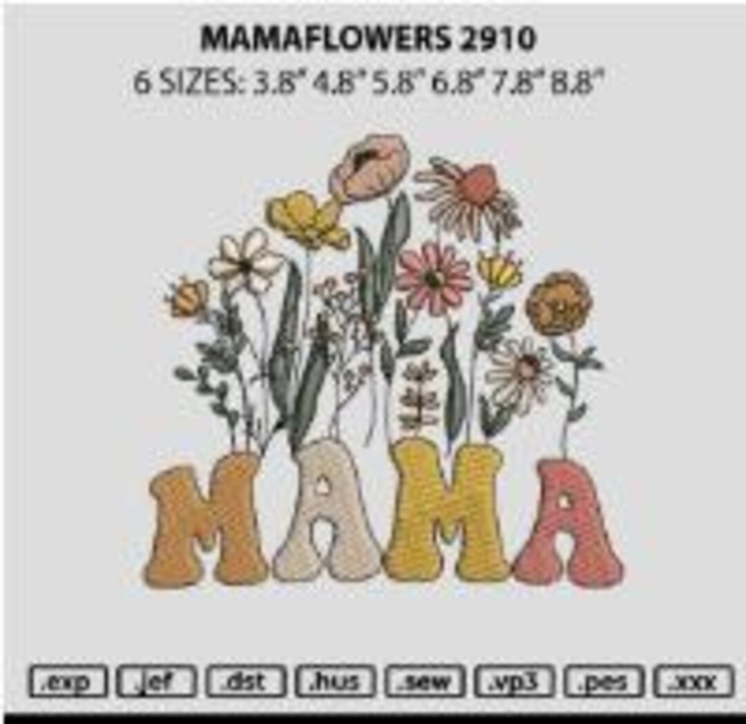 Mama Flowers Embroidery Design - Etsy