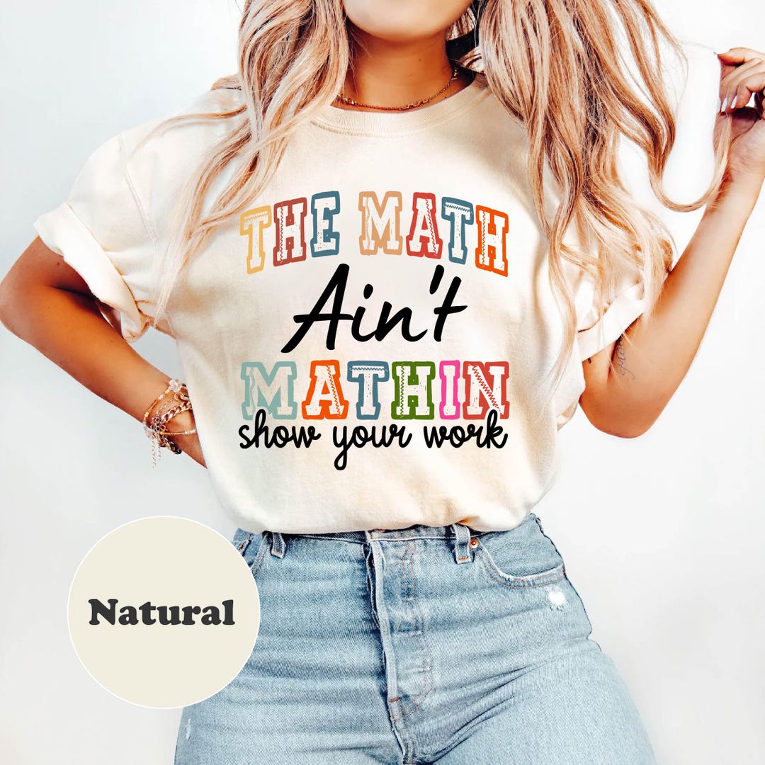 Funny Math Teacher Shirt, the Math Ain't Mathin Meme Shirt, Funny Math ...