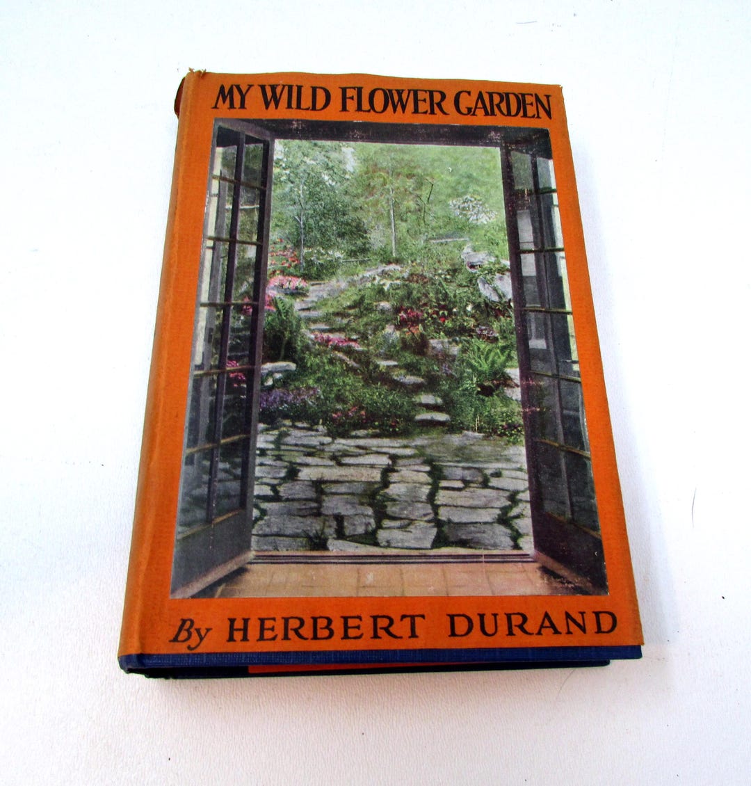 Vintage Flower Garden Book 1927 My Wild Flower Garden, Herbert Durand ...