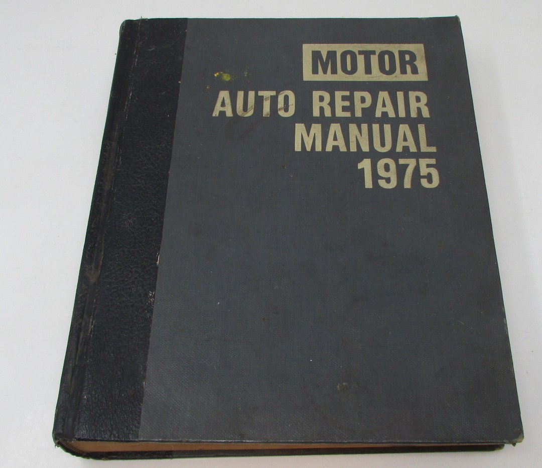 Motors Auto Repair Manual 38th Edition 1st Printing 1975 Vintage Motors ...
