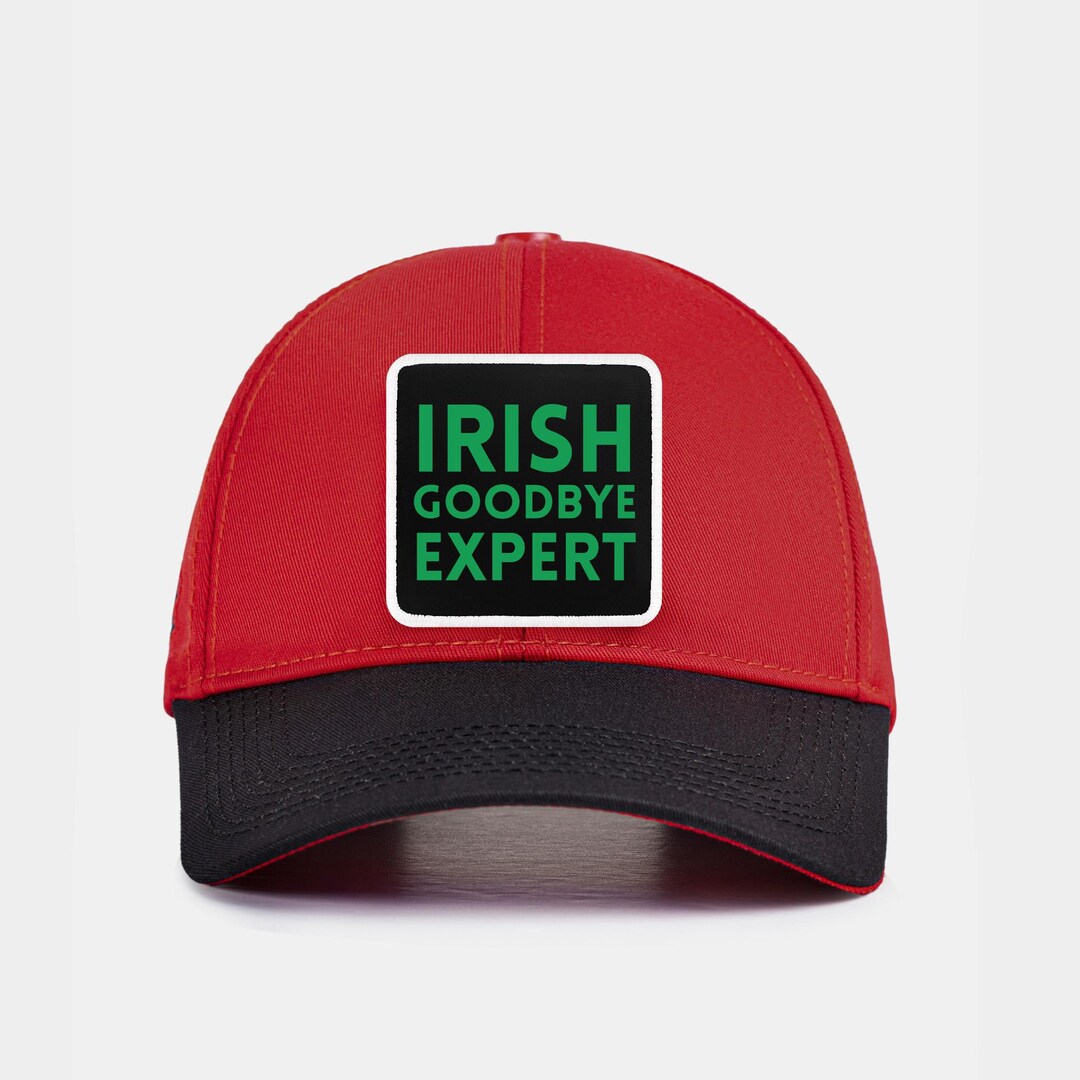 Irish Goodbye Expert Patch Hat, St Patrick's Day Baseball Cap - Etsy