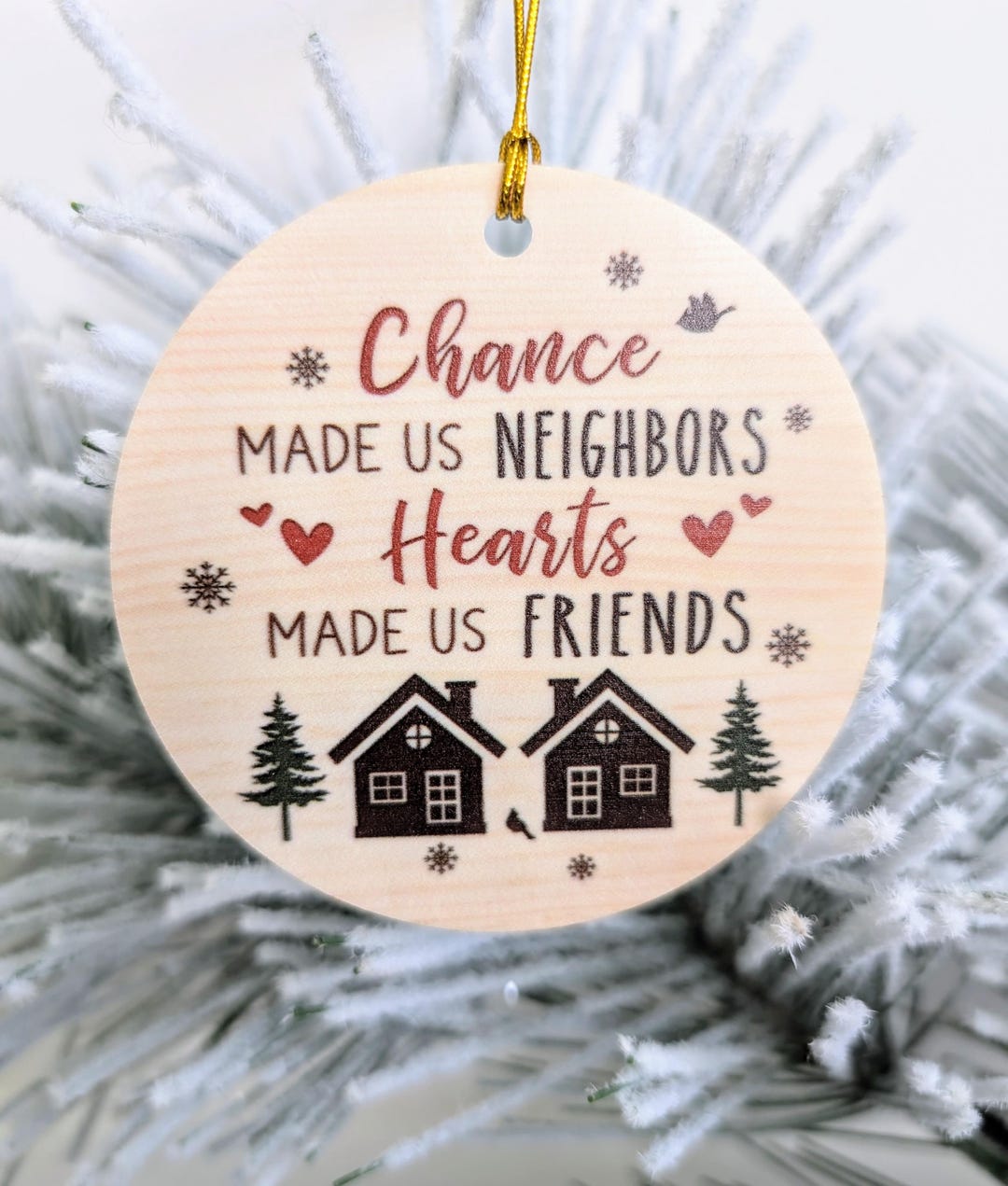 Chance Made Us Neighbors, Hearts Made Us Friends - Gift for Neighbors ...
