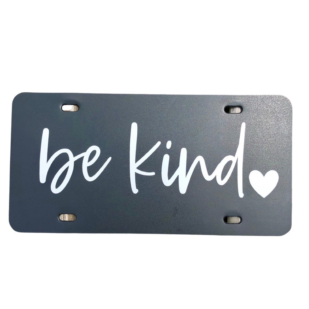 Be Kind License Plate - Front Plate for New Driver, Trendy Car Tag - Etsy