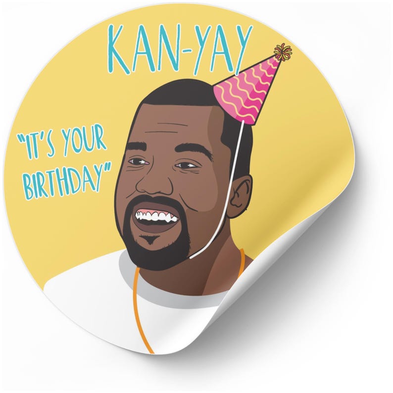 Kanye Pop Culture Birthday Sticker, Card, Cake Topper, PNG, Digital ...