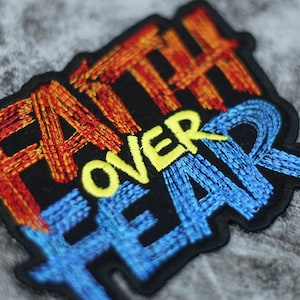 Faith Over Fear Patch Iron On, Christian Embroidered Applique Patch ...