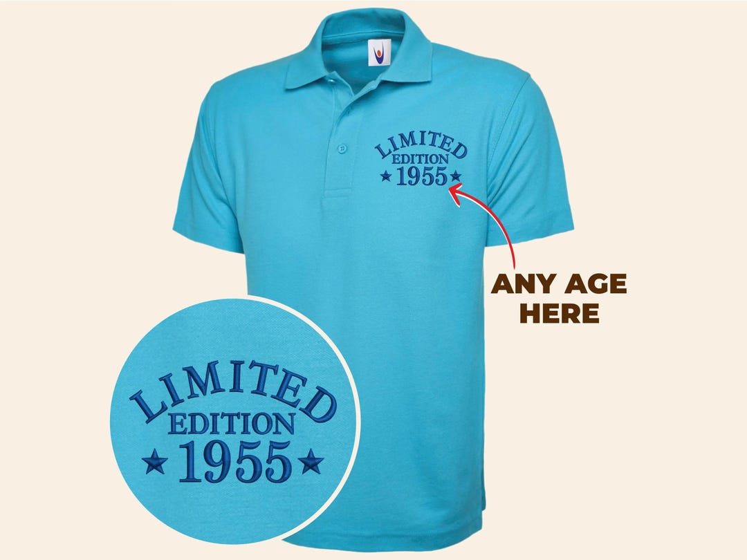Limited Addition Embroidered Age Polo, Custom Birthday Year Polo Shirt ...