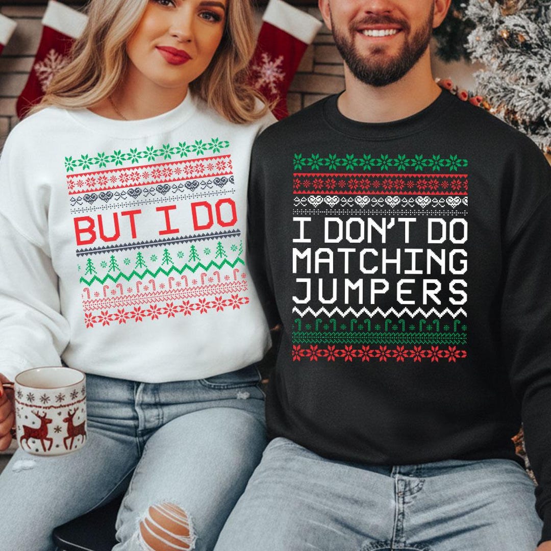 Funny I Don’t Do Matching Christmas Sweaters, Ugly Christmas Couple ...