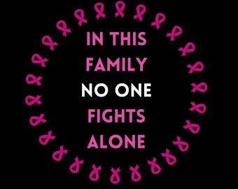 In This Family No One Fights Alone Heart Ribbon Svg Png - Etsy