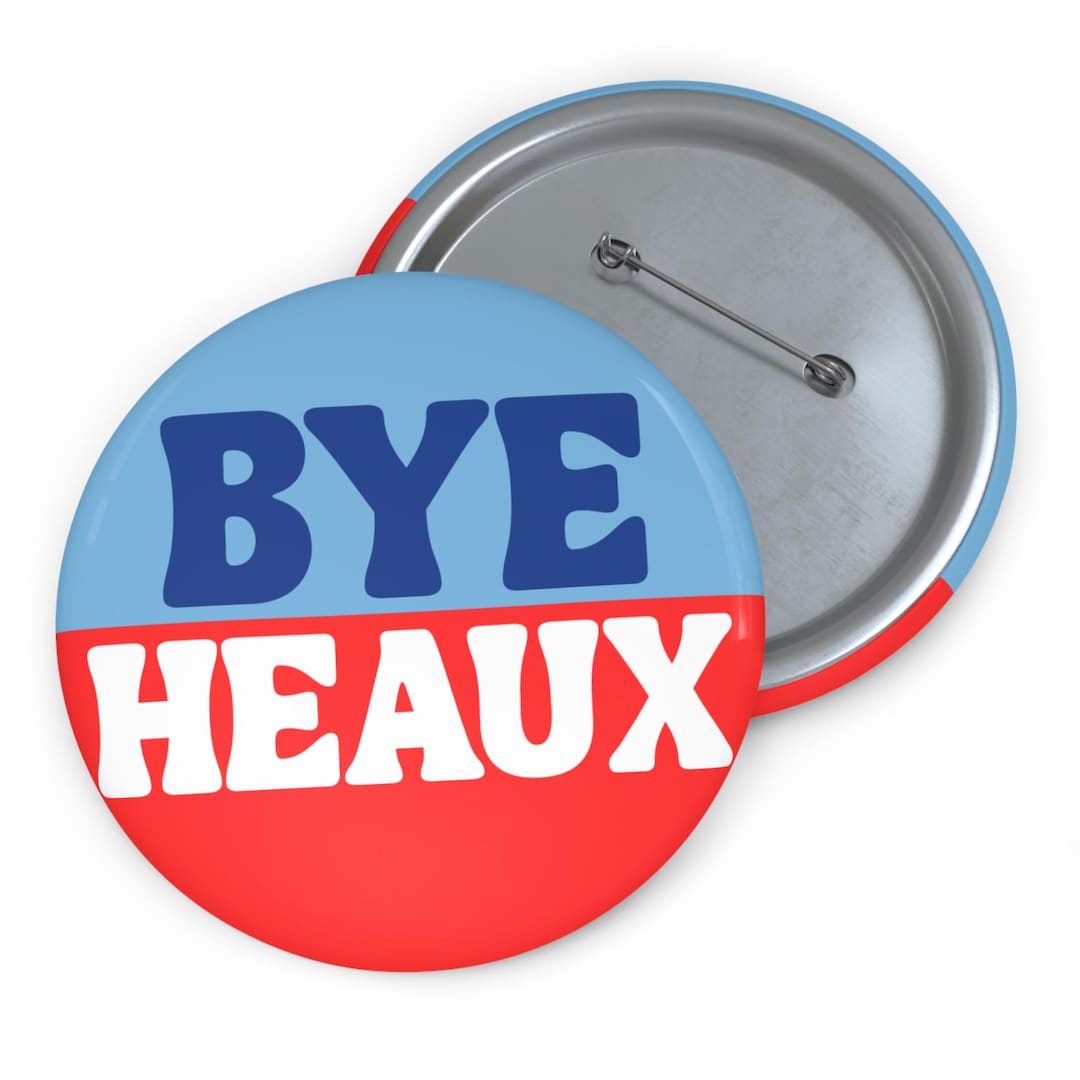 Bye Heaux Kiffin Game Day Button - Etsy