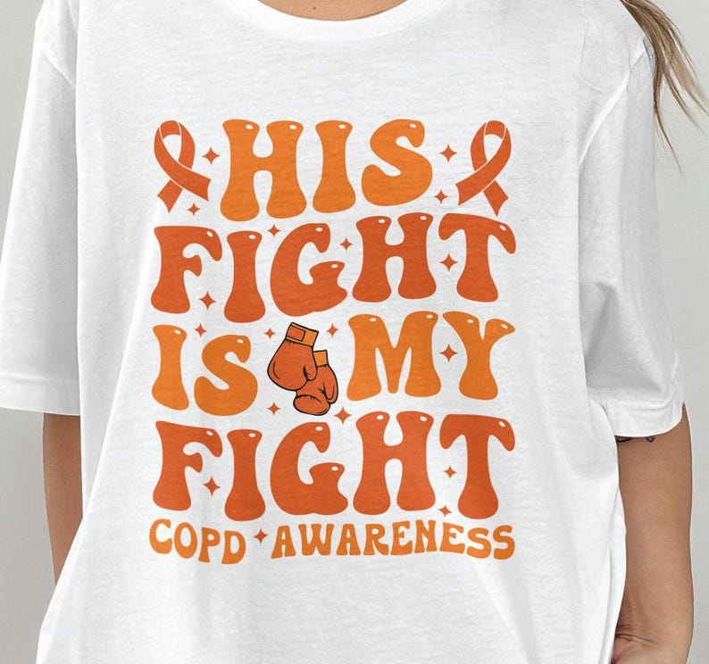 COPD Awareness Design, His Fight is My Fight, Orange Ribbon (digital ...